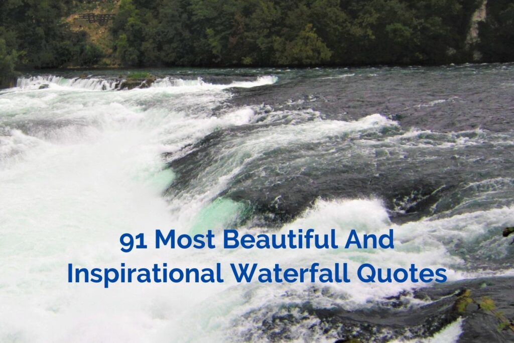 91 Most Beautiful And Inspirational Waterfall Quotes | WildlifeZones